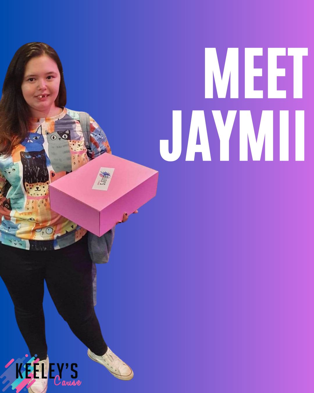 Empowering Jaymii - Keeley's Cause